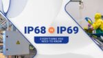 IP68 vs IP69: What are the Differences? - KDM Steel